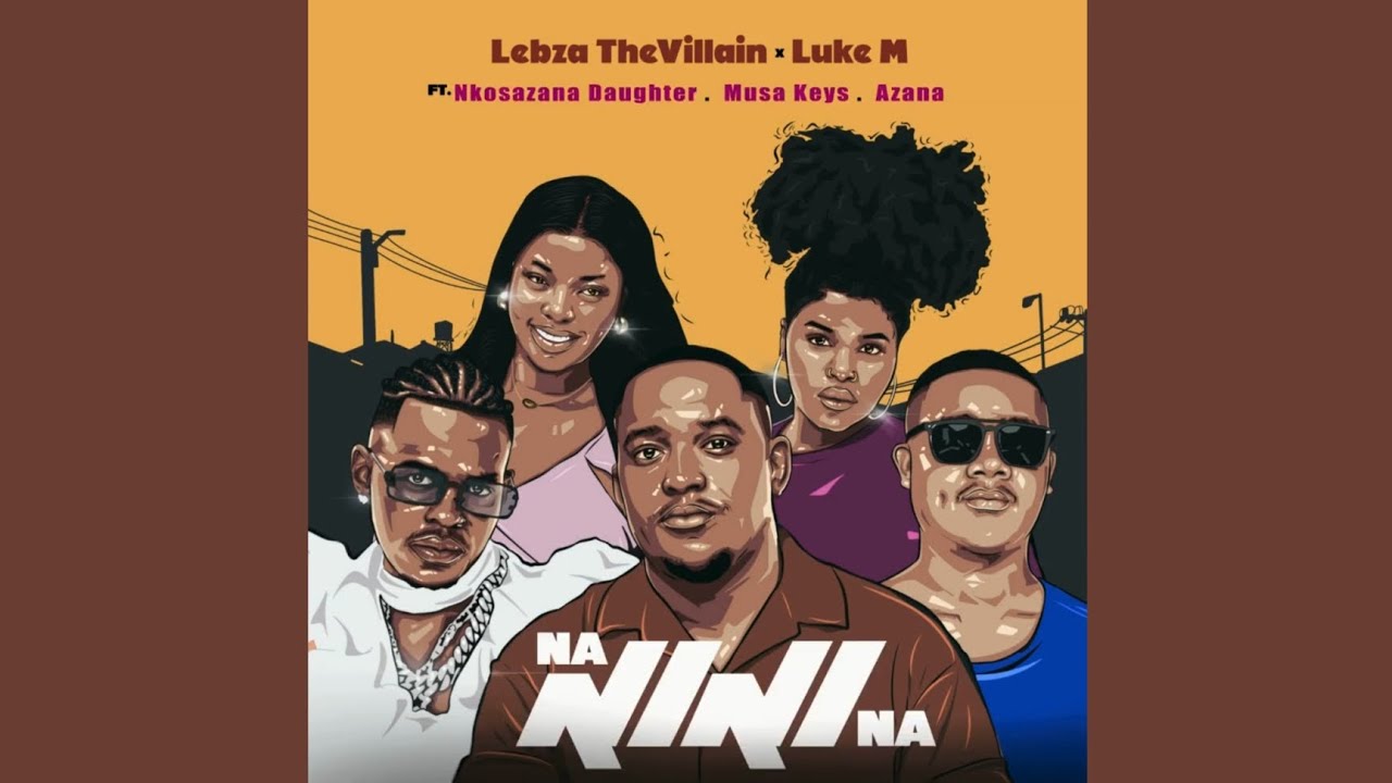 Lebza The Villain & Luke M - Na Nini Na (Official Audio) feat ...