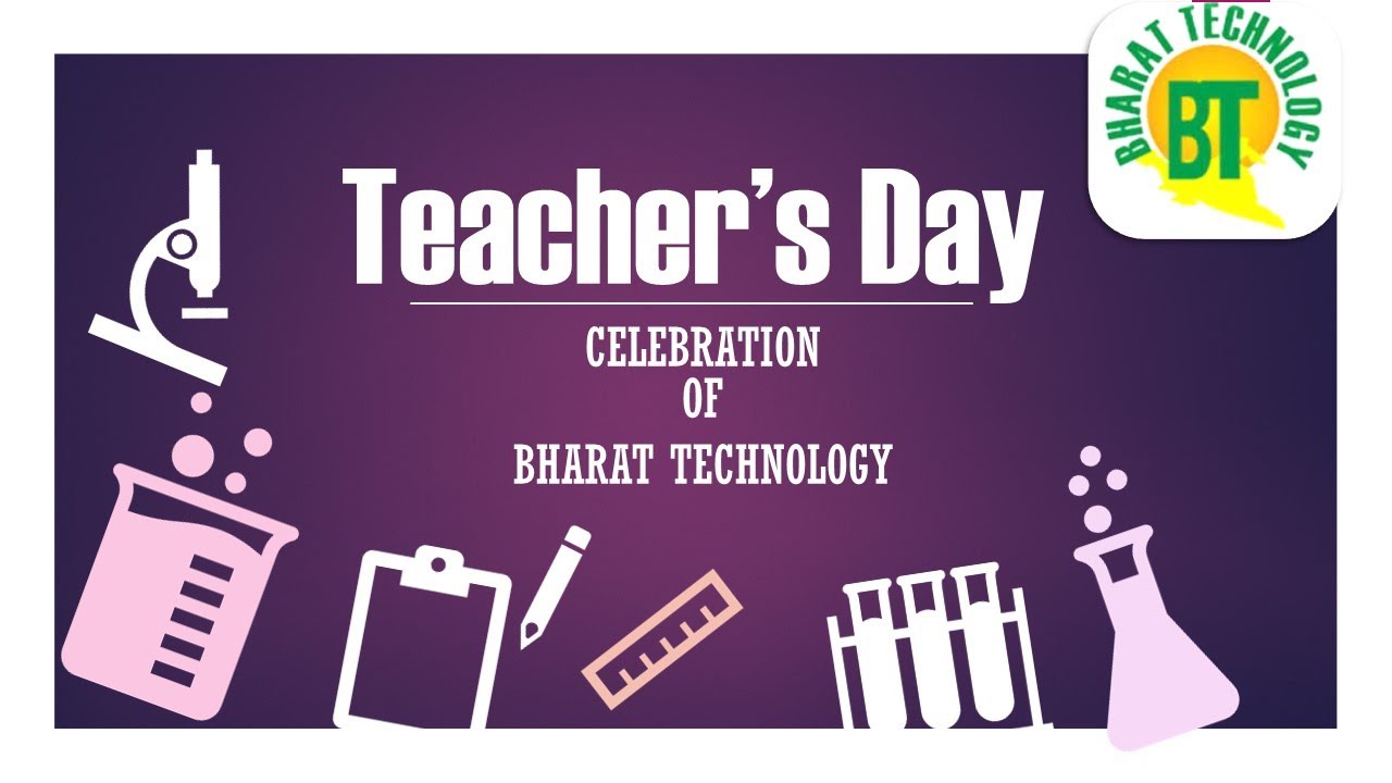 Bharat Technology Teacher's Day Celebration - YouTube