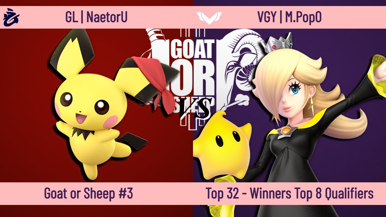 Goat or Sheep #3 - Top 32 Winners Top 8 Qualifiers - NaetorU (Pichu) vs ...