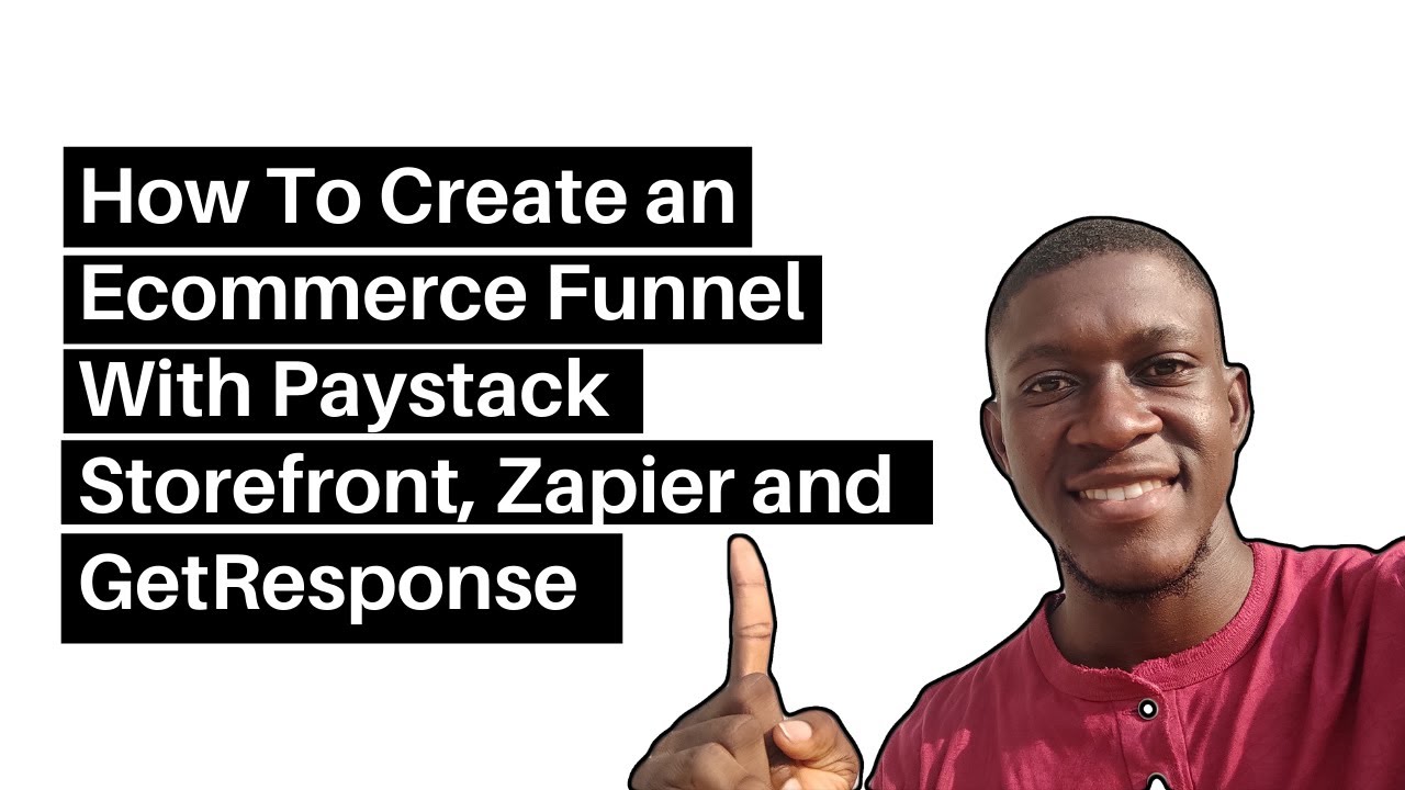 How To Create an Ecommerce Funnel With Paystack Storefront, Zapier and ...