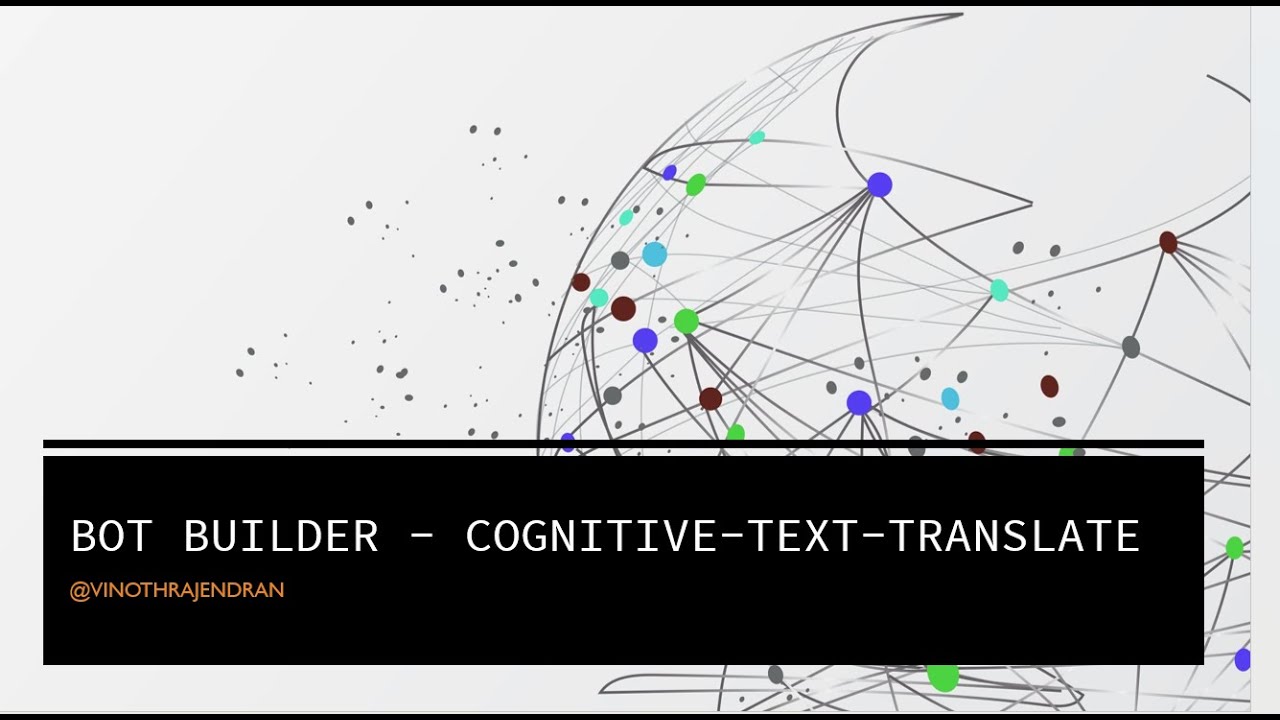 28 - how to use cognitive translate text services in Bot framework to ...