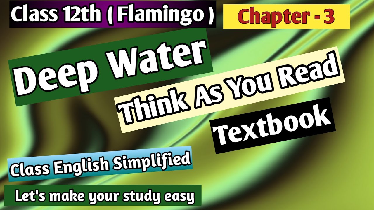 Cbse Class 12 English Flamingo Chapter 3 Deep Water Deep Water Think cbse-class-12-english-flamingo-chapter-3-deep-water-deep-water-think