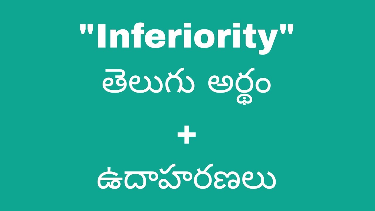 inferiority-meaning-in-telugu-with-examples-inferiority