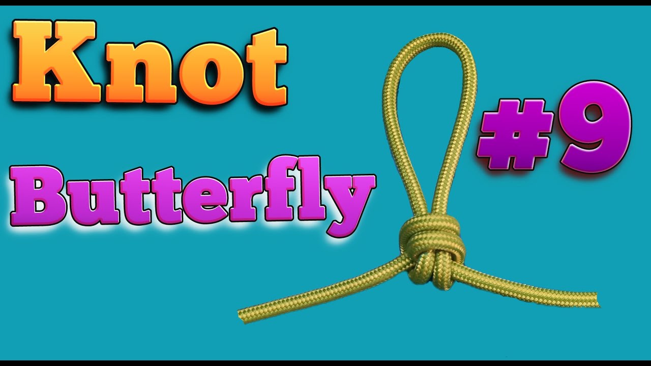 how to tie a butterfly knot? Simple and practical knot - YouTube