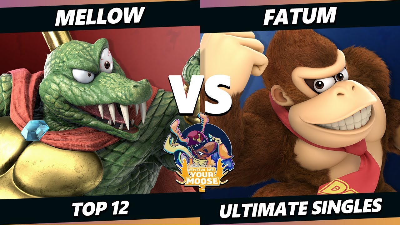 Show Me Your Moose 2 - Mellow (ROB, King K. Rool) Vs. Fatum (Donkey ...
