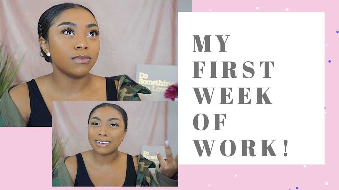 MY FIRST WEEK OF WORK | #Girlboss - YouTube