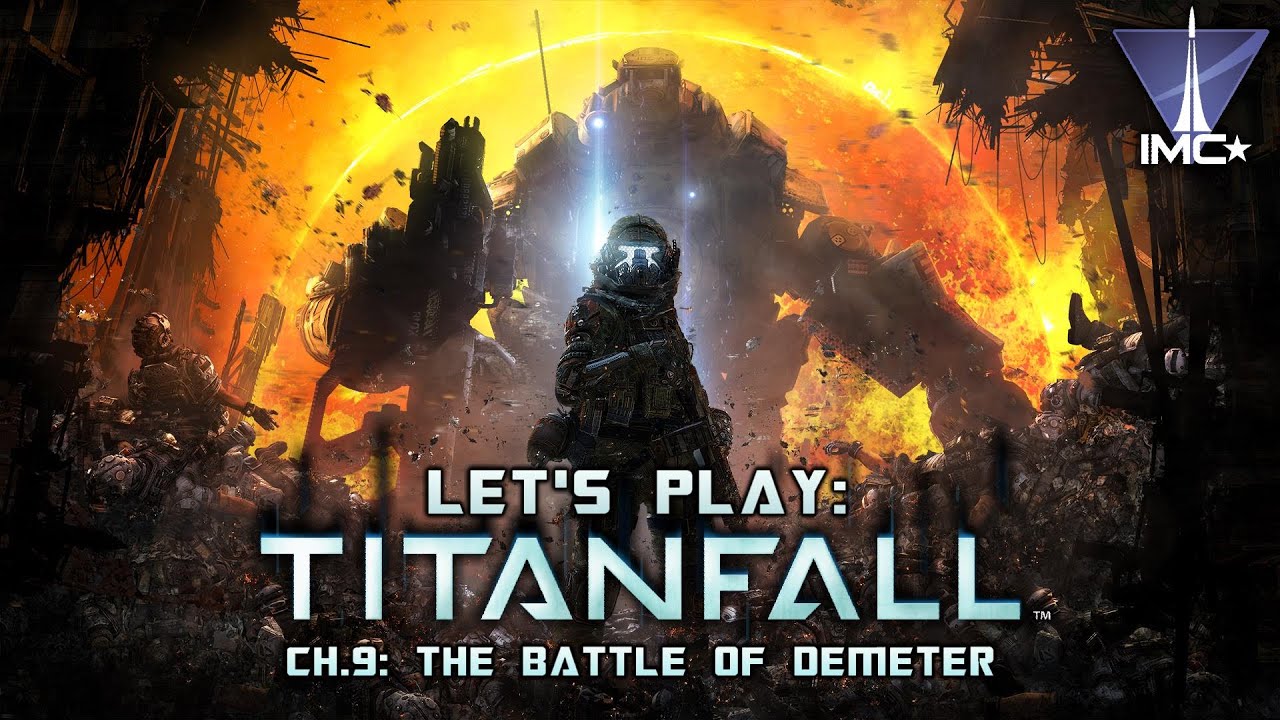 Titanfall - Ch.9 - The Battle of Demeter [IMC] - YouTube