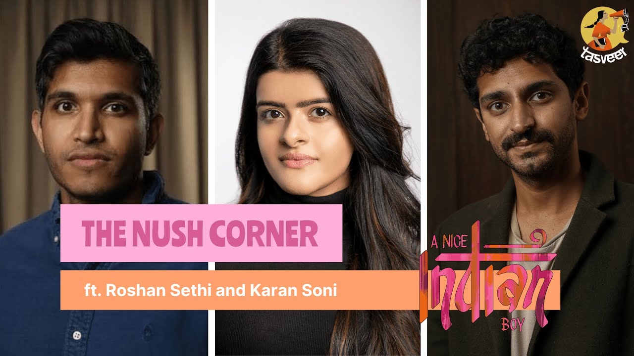 The Nush Corner x Tasveer ft Roshan Sethi & Karan Soni - YouTube