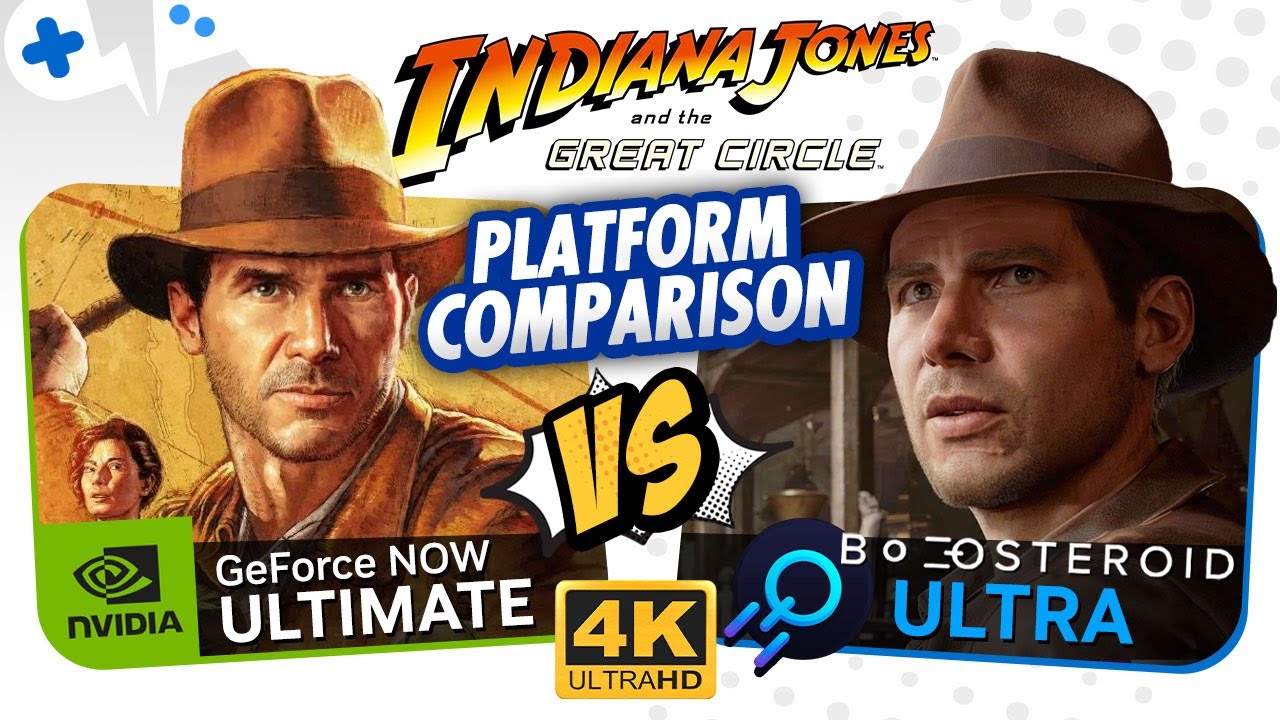INDIANA JONES and the Great Circle | GeForce NOW vs Boosteroid at 4K ...