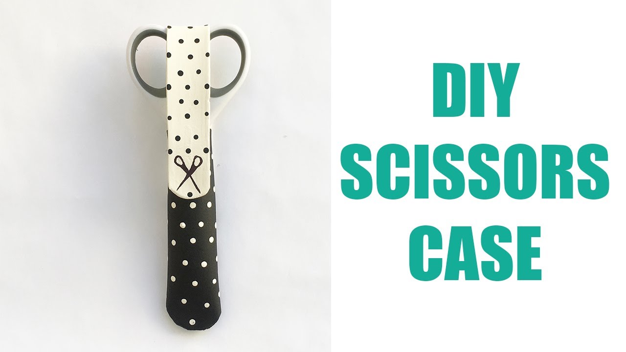 DIY Scissors Case - YouTube