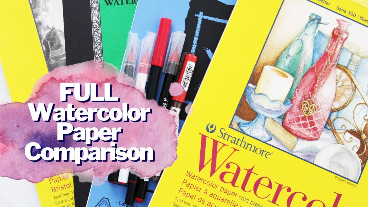 Full Watercolor Paper Comparison For Watercolor Makers - YouTube