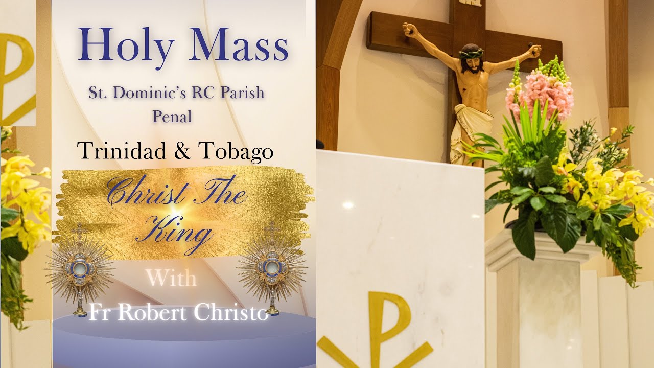 Holy Mass - Solemnity of Christ the King - with Fr Robert Christo - YouTube