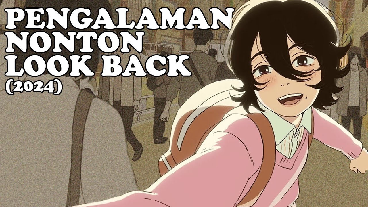 Review Film Anime Look Back (2024), Karya Mangaka Terkenal Tatsuki ...