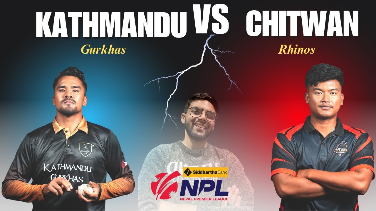 Kathmandu Gurkhas Vs Chitwan Rhinos || NPL कसले मार्छ बाजी - YouTube