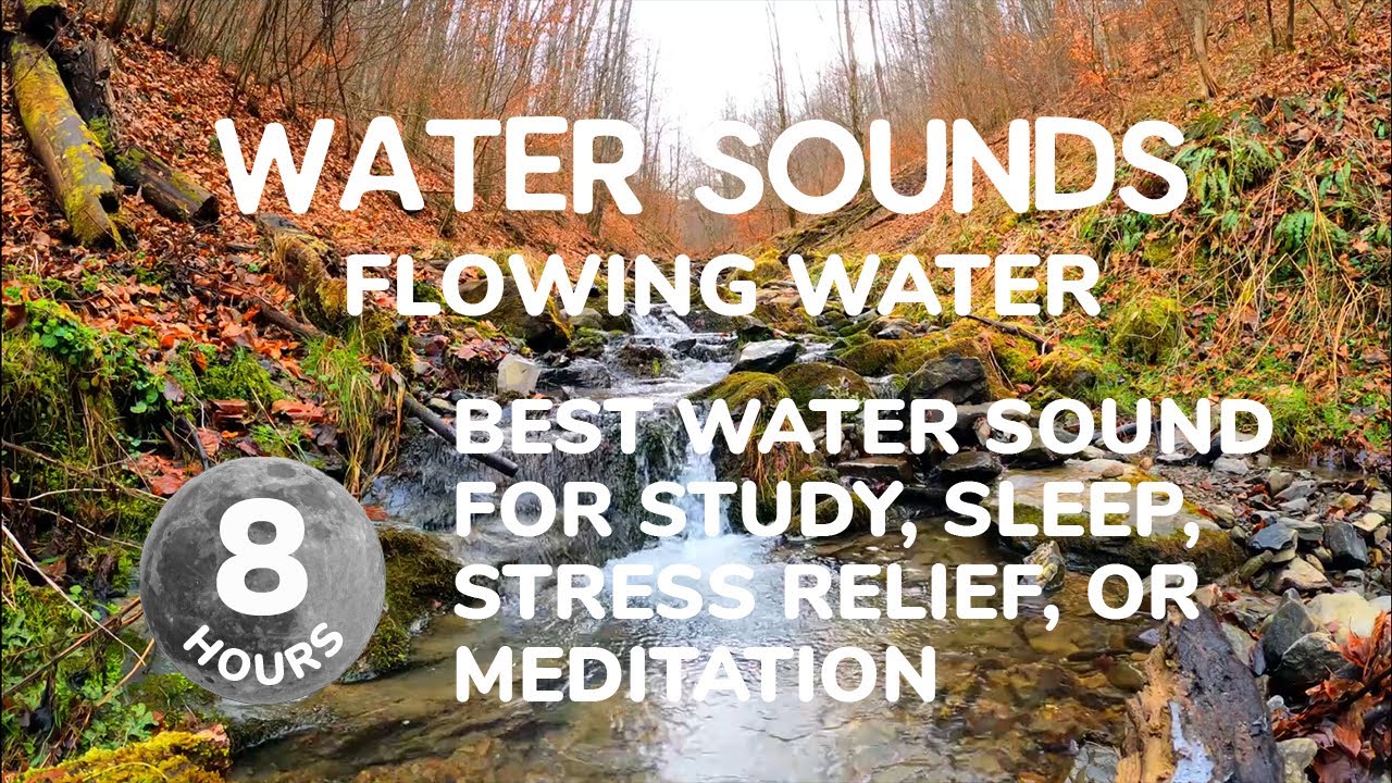 Flowing Water Sounds for Sleeping, Deep Sleep, Relaxing Sleep Music ...