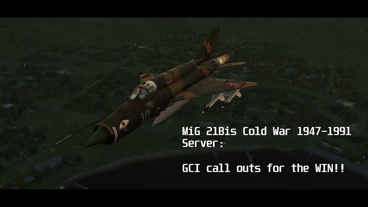 MiG 21Bis GCI CALL OUTS FOR THE WIN!!!! - YouTube