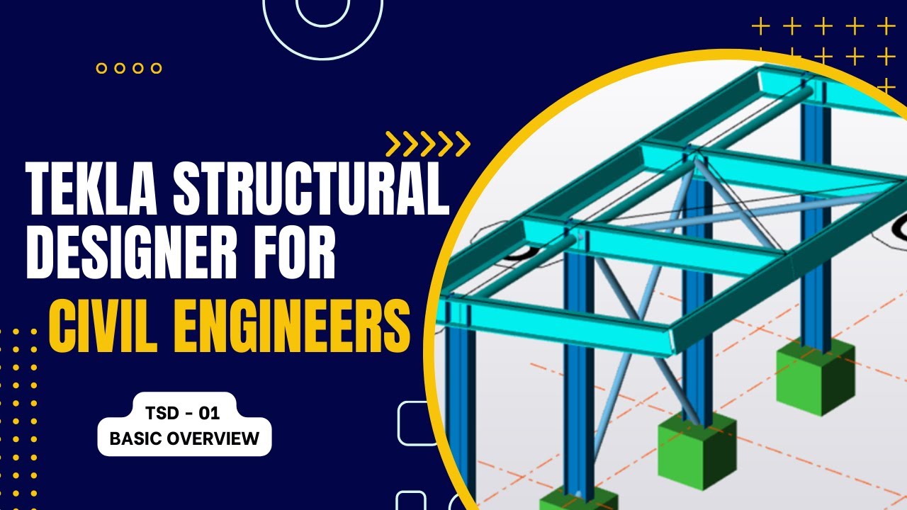 TSD01- Tekla Structural Designer - Basic Level - YouTube