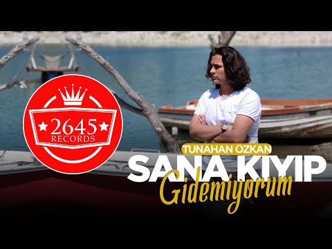 Tunahan Özkan - Sana Kıyıp Gidemiyorum (Official Video)