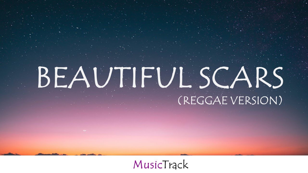 BEAUTIFUL SCARS | REGGAE VERSION - YouTube