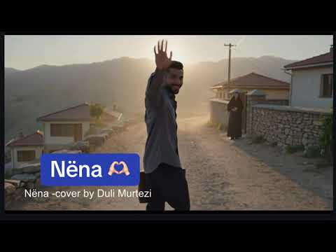 Nëna - Cover by Murtezi Duli