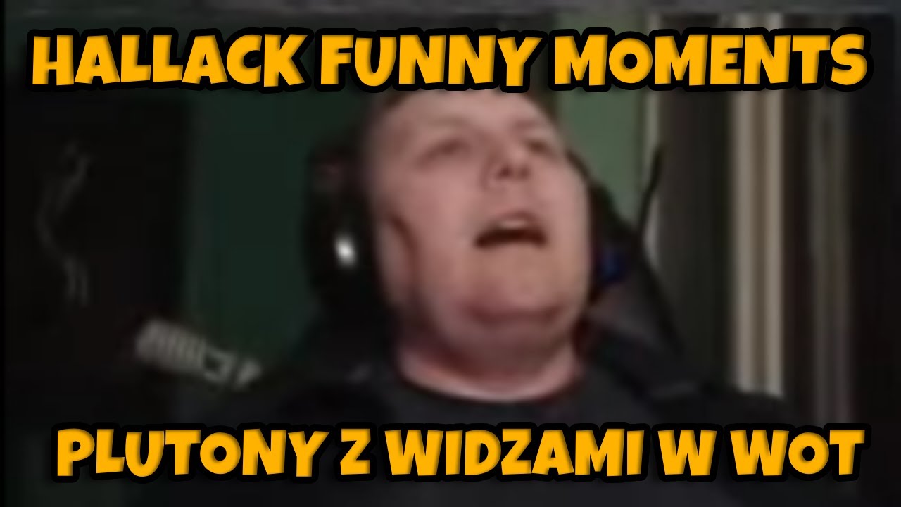 Hallack - Funny Moments #11 Plutony z widzami w World of Tanks - YouTube