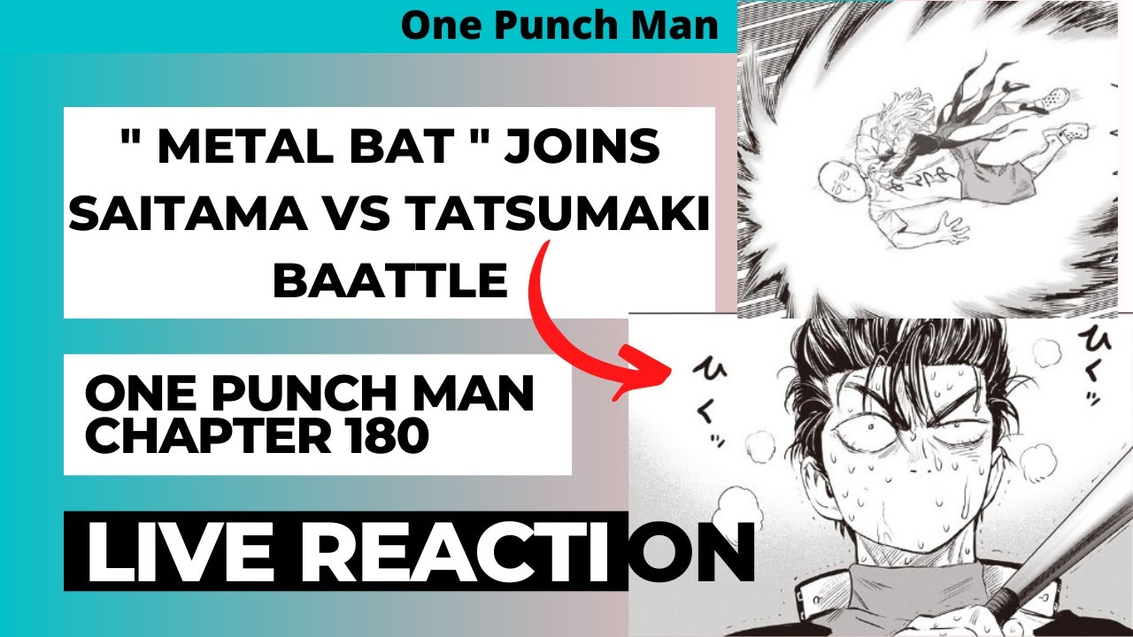 "Metal Bat" Joins Saitama vs Tatsumaki Battle | One Punch Man Chapter ...