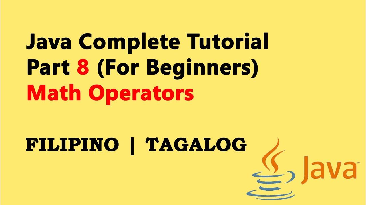 Java Complete Tutorial Part 8 (Tagalog ~ For Beginners) (2025) - Math Operators - YouTube
