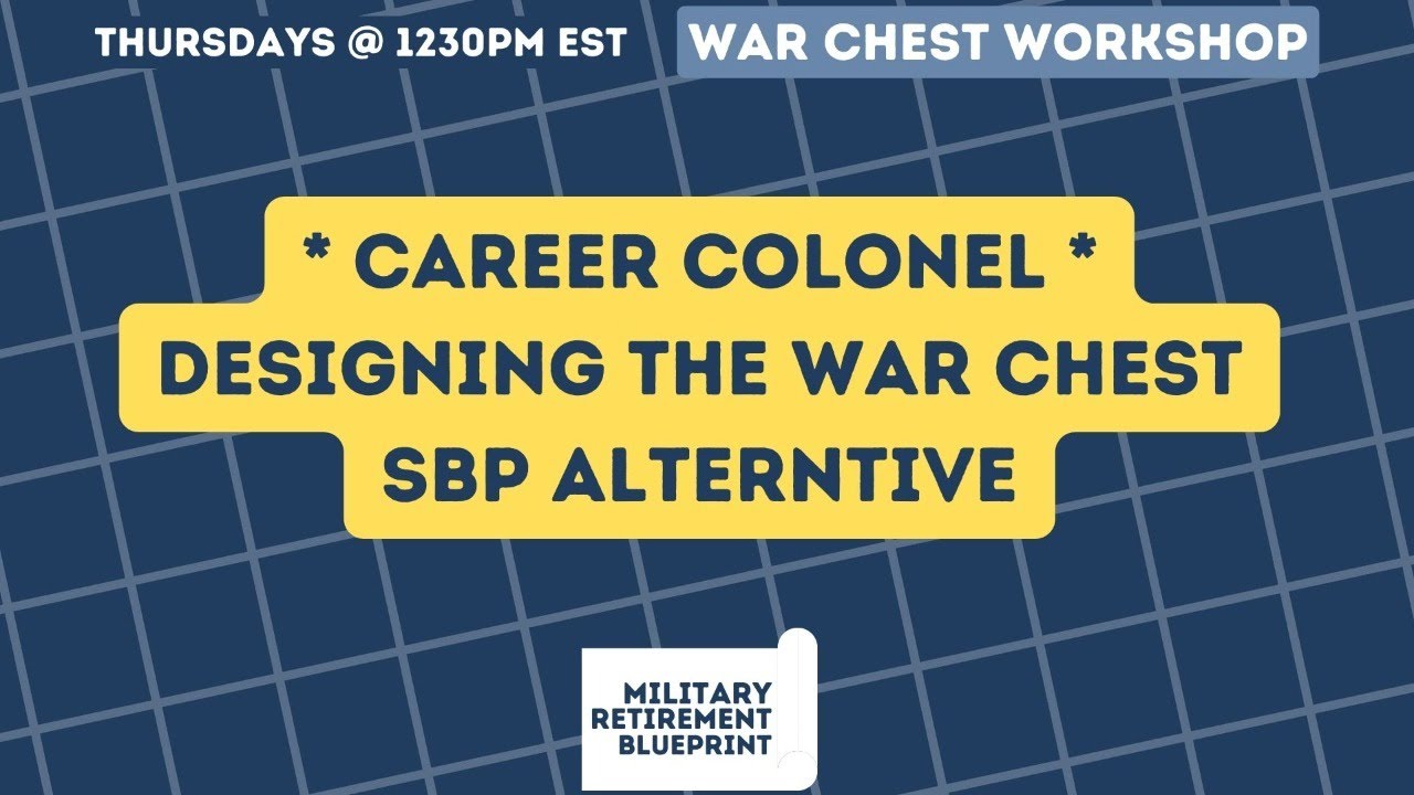 DEMO - Career Colonel Retirement Pay - The War Chest Approach to SBP ...