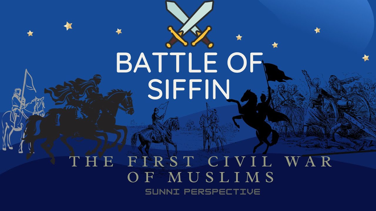 📜 Battle of Siffin 657 - Rise of the Umayyad Caliphate - YouTube