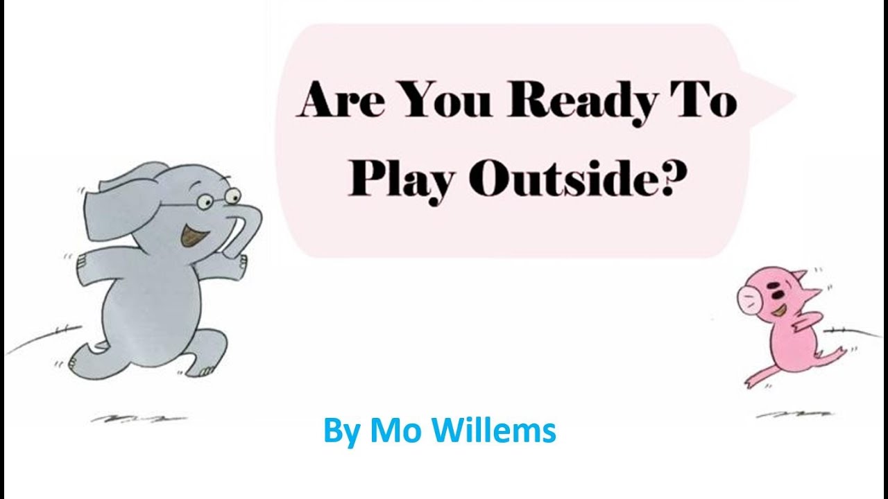 😀 Are You Ready To Play Outside? 🐘 /🐖 PICTUR Book Read Aloud for kids ...