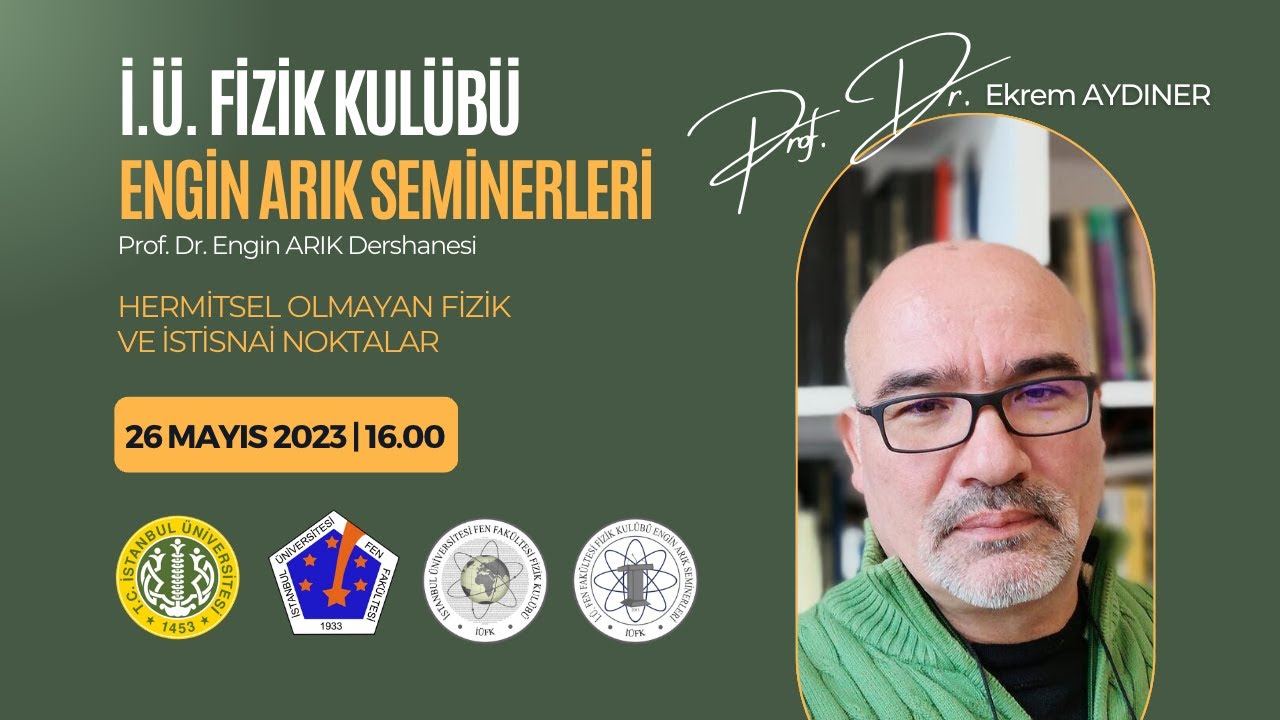 Fizikte Yeni Yasalar | Engin Arık seminerleri | Ekrem AYDINER - YouTube