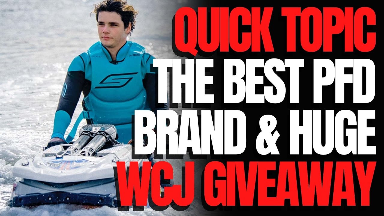 Best PFD Brand & Our Huge Giveaway: WCJ Quick Topic - YouTube