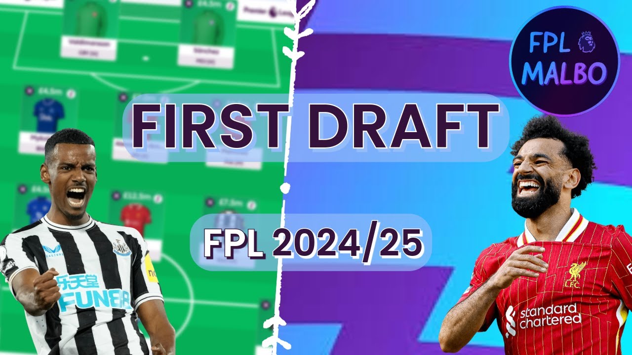 MY FPL FIRST DRAFT || FPL 2024/25 - YouTube