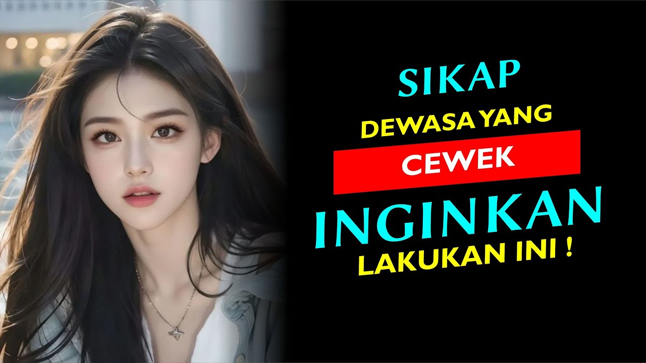 Kedewasaan Seperti Ini Yang Bikin Cewek Jatuh Cinta - YouTube