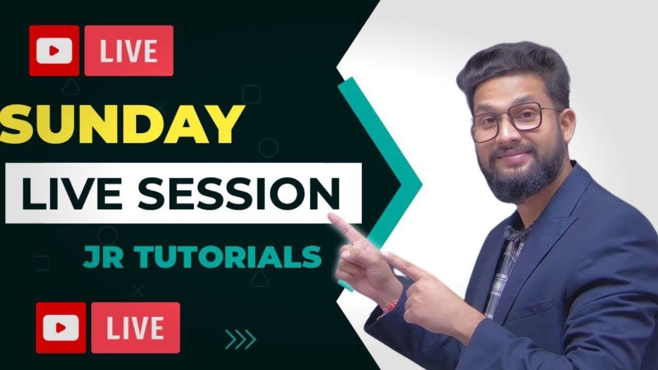 Sunday Live Session | At 6:00 PM | Join Now | JR Tutorials | - YouTube