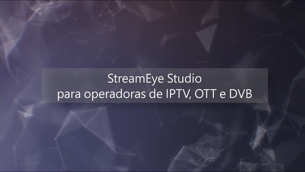 StreamEye Studio para operadoras de IPTV, OTT e DVB - YouTube