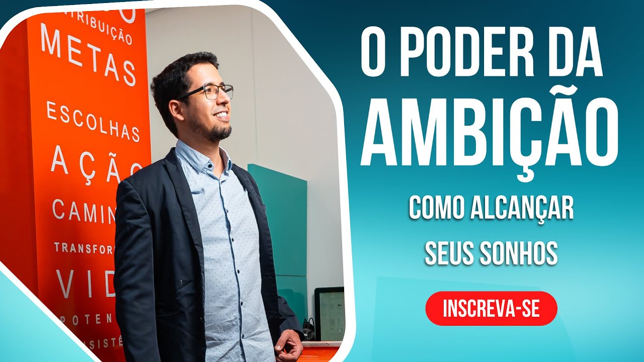 O Poder Da Ambição: Como Alcançar Seus Sonhos E Transformar Sua Vida ...