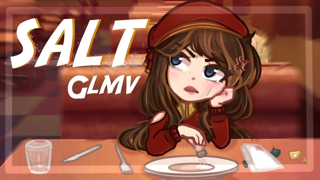 GLMV | Salt - YouTube