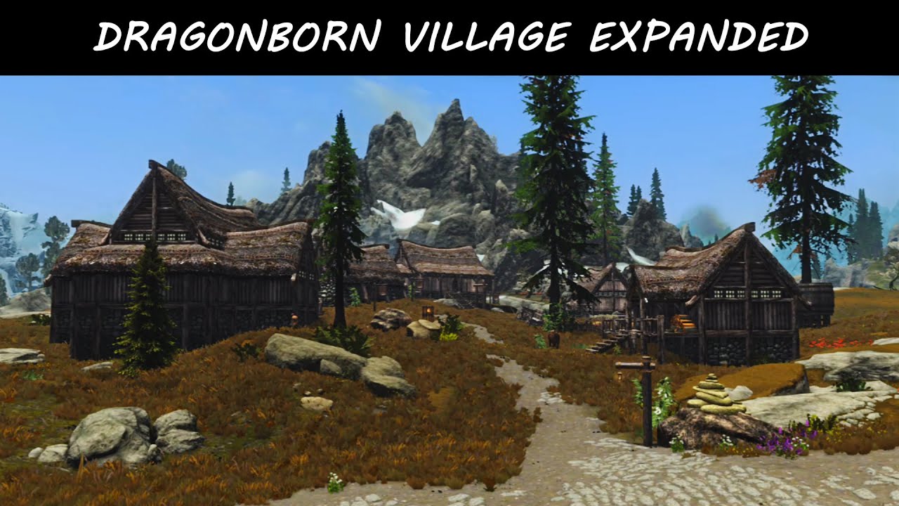 SKYRIM NO XBOX ONE - DRAGONBORN VILLAGE EXPANDED BY WILLOWOODS - YouTube