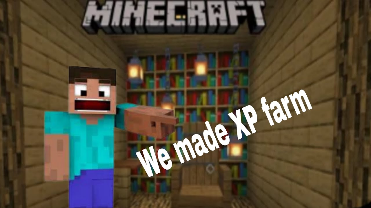 We made xp farm for Enchantmens. - YouTube
