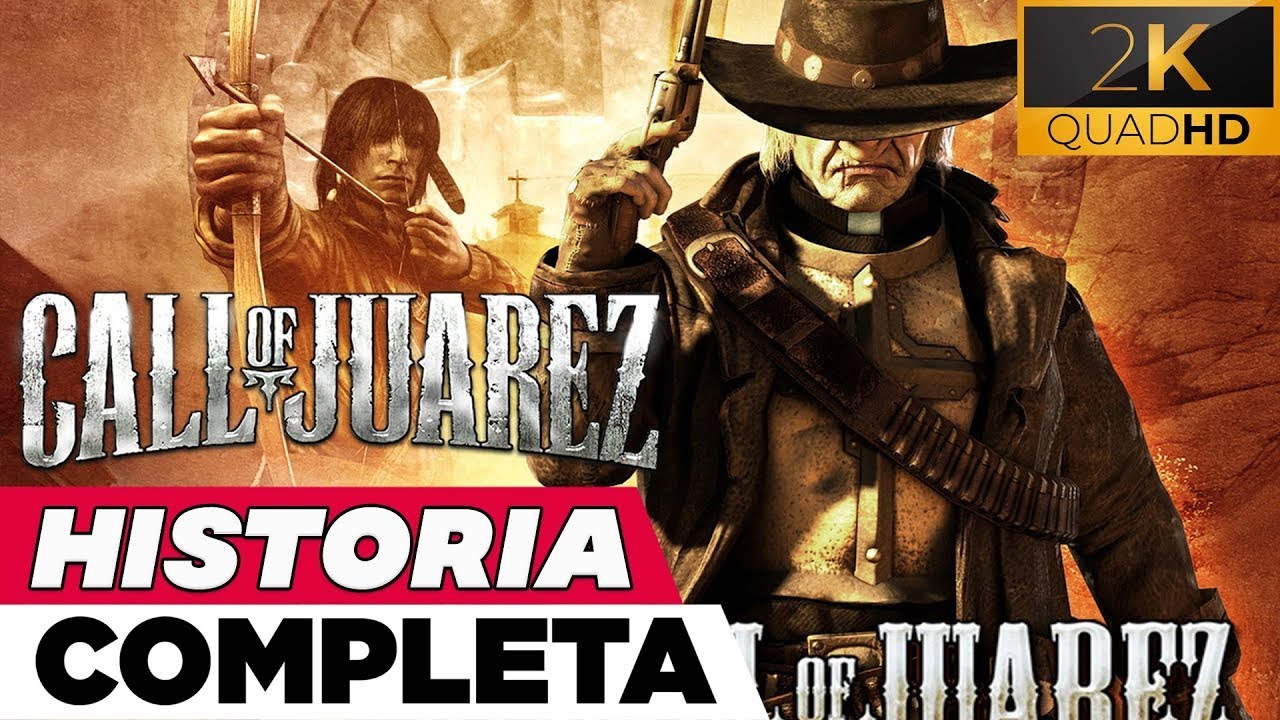 Call Of Juarez 2006 Historia Completa en Español - YouTube