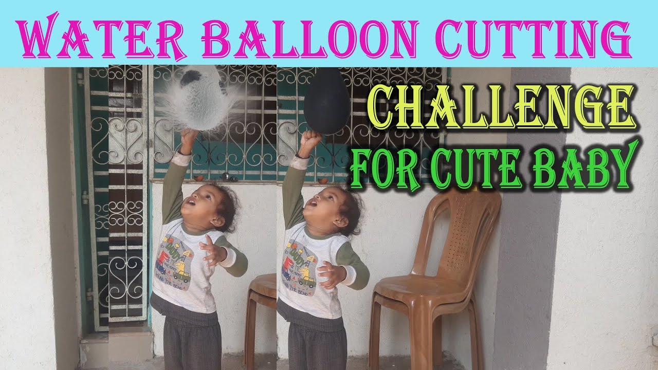 Water Balloon Cutting Challenge 🎈 for😀 Cute Baby 🎈😁 #challenge #balloon ...