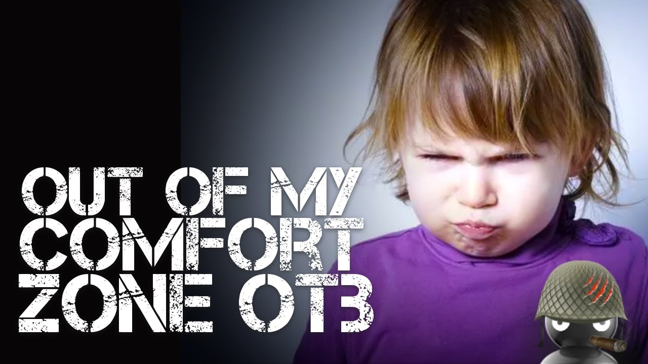 Out of my Comfort Zone - OTB Report - YouTube
