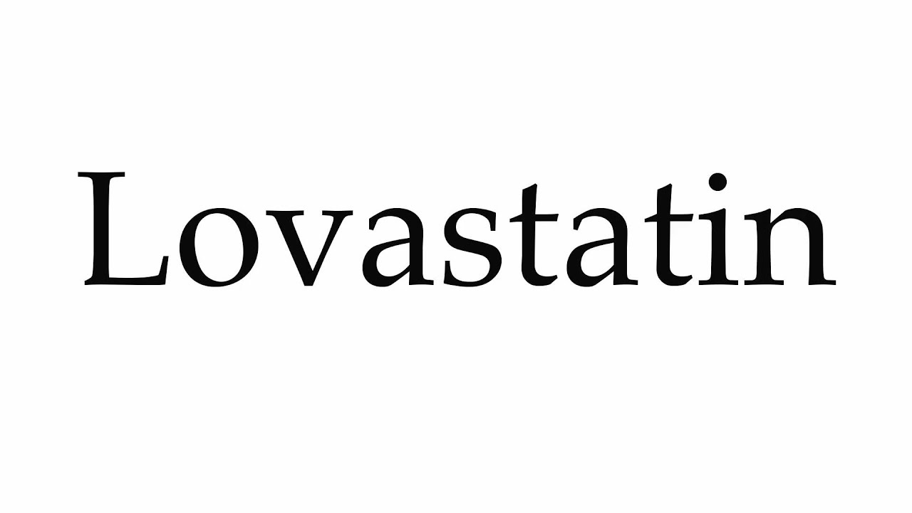 How to Pronounce Lovastatin - YouTube