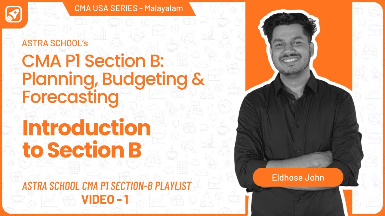 Introduction to Section B | CMA USA | Part 1 | Section B | Malayalam ...