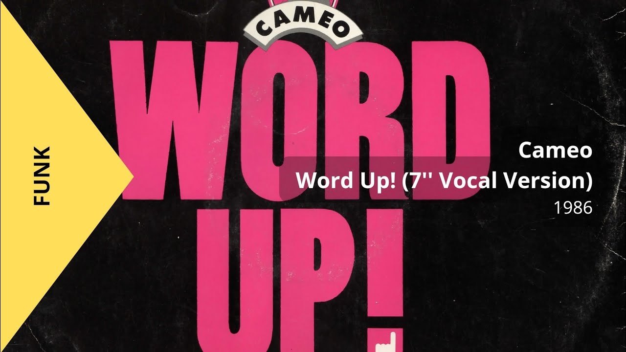 Cameo - Word Up! (7'' Vocal Version) [Mercury - 1986] - YouTube
