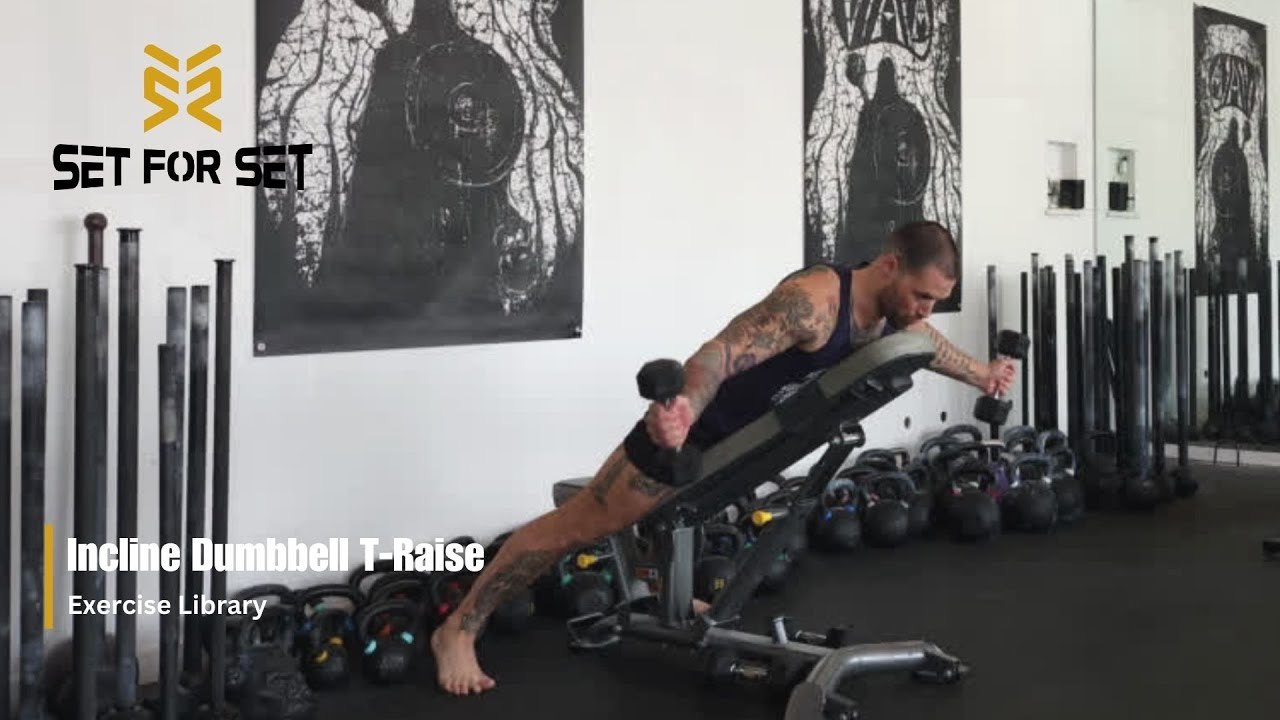 Incline Dumbbell T Raise | SFS Exercise Library - YouTube