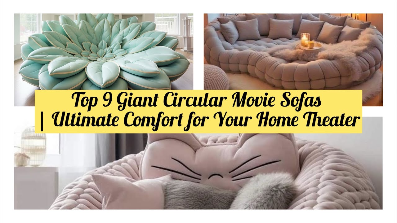 Top Giant Circular Movie Sofas | Ultimate Comfort for home #MovieSofas ...
