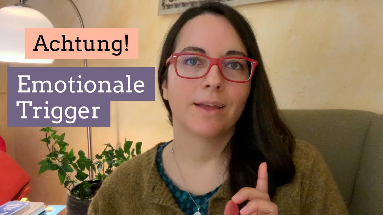 Emotionale Trigger meiden - Hinweis zur Zeitqualität - YouTube