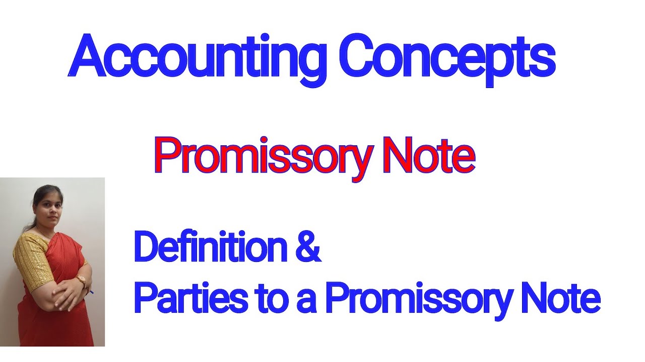 Accounting Concepts - Promissory Note | Parties involved | Class 11 ...